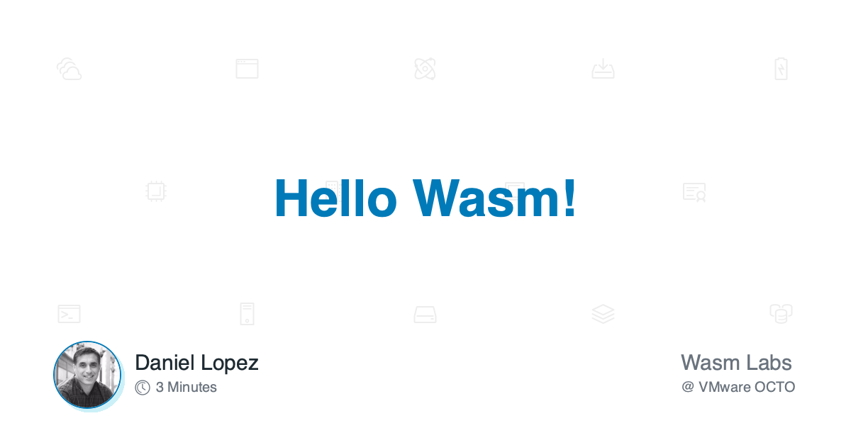 Hello Wasm! Hello Wasm!
